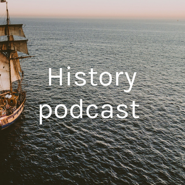 History podcast | Podcast on Spotify
