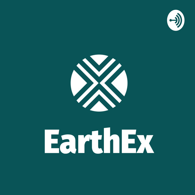 EarthEx | Podcast on Spotify