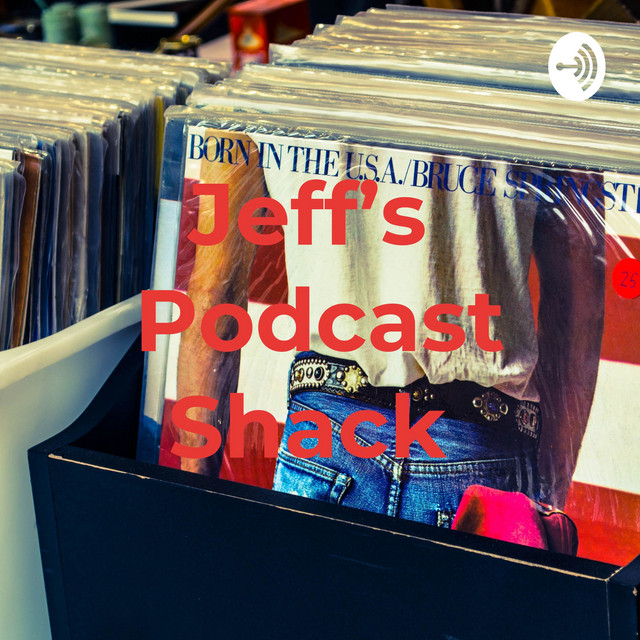 Jeff's Podcast Shack | Podcast on Spotify