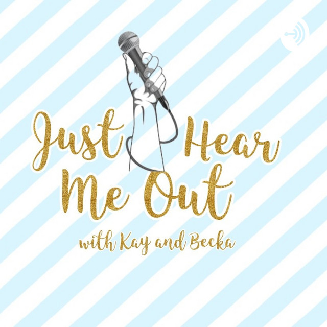 Just Hear Me Out | Podcast on Spotify