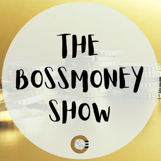 The Boss Money Show | Podcast on Spotify