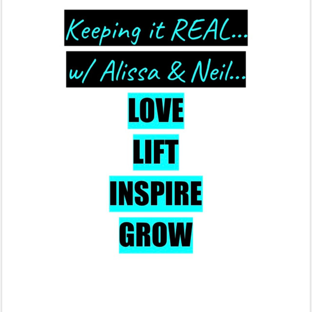 Keeping It Real with Alissa & Neil | Podcast on Spotify