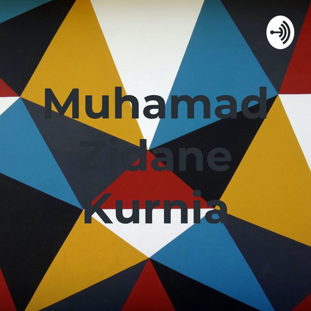 Muhamad Zidane Kurnia | Podcast on Spotify