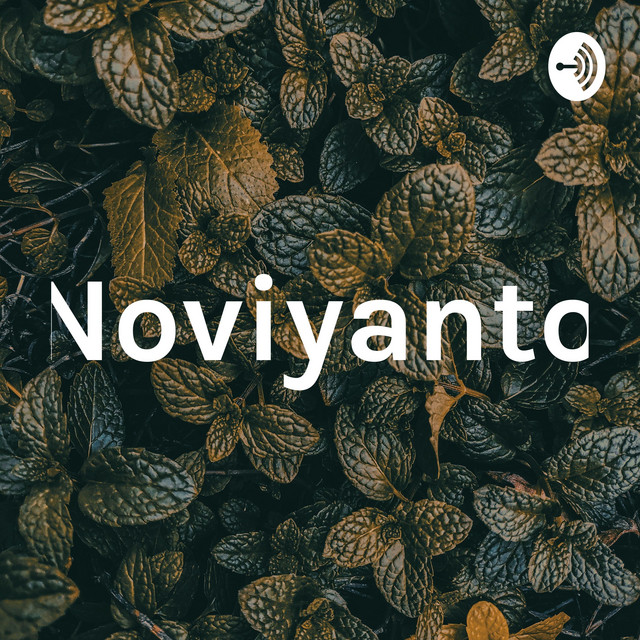 Noviyanto | Podcast on Spotify