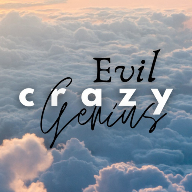 Evil Crazy Genius | Podcast on Spotify