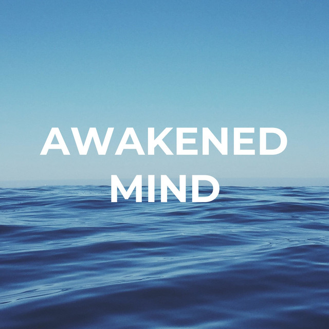 Awakened Mind Podcast | Podcast on Spotify