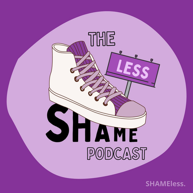 The SHAMEless Podcast | Podcast on Spotify