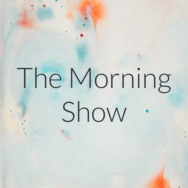 The Morning Show | Podcast on Spotify
