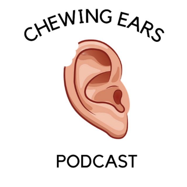 Chewing Ears Podcast | Podcast on Spotify