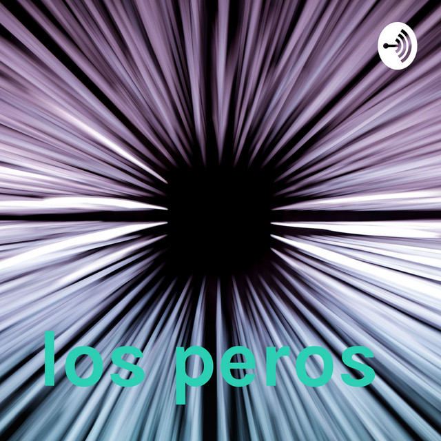 los peros | Podcast on Spotify