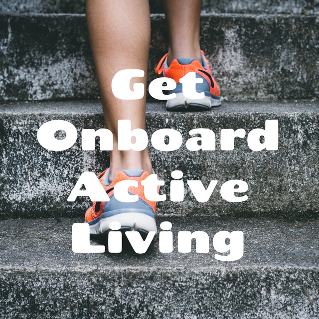 Get Onboard Active Living | Podcast on Spotify