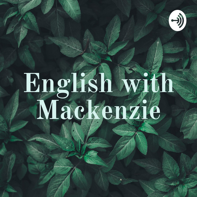 English with Mackenzie | Podcast on Spotify