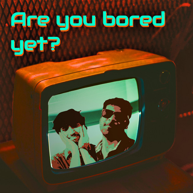Are You Bored Yet? | Podcast on Spotify