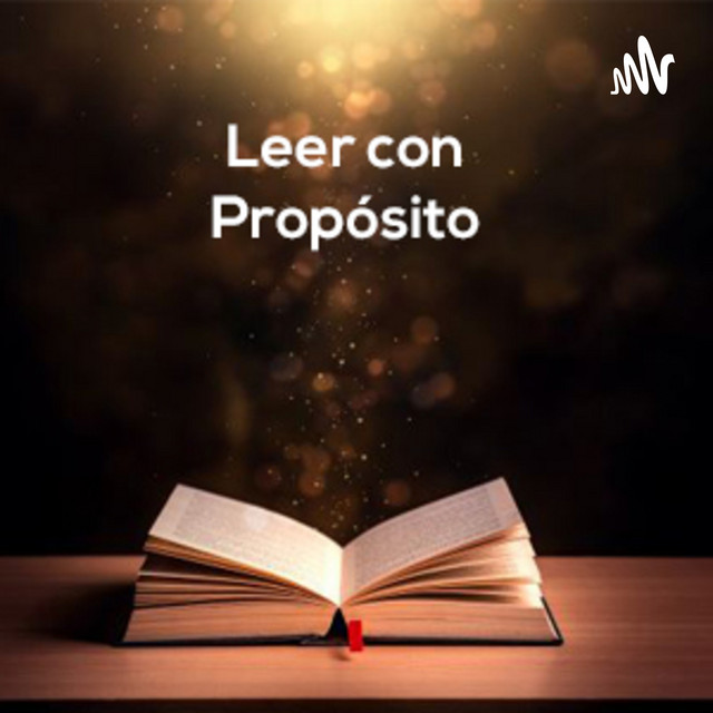 Leer Con Propósito | Podcast on Spotify
