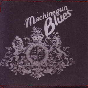 Diskographie - Machine Gun Blues — Festivaly.eu