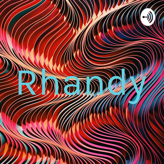 Rhandy | Podcast on Spotify