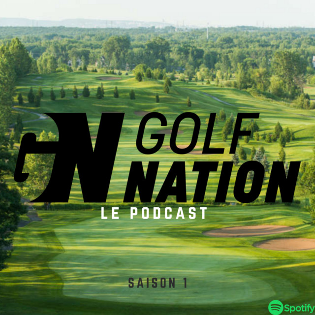 Golf Nation - Le Podcast | Podcast on Spotify