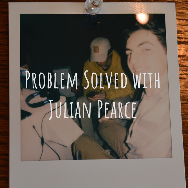 Problem Solved with Julian Pearce | Podcast on Spotify