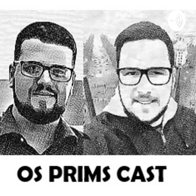 Os Prims Cast | Podcast on Spotify