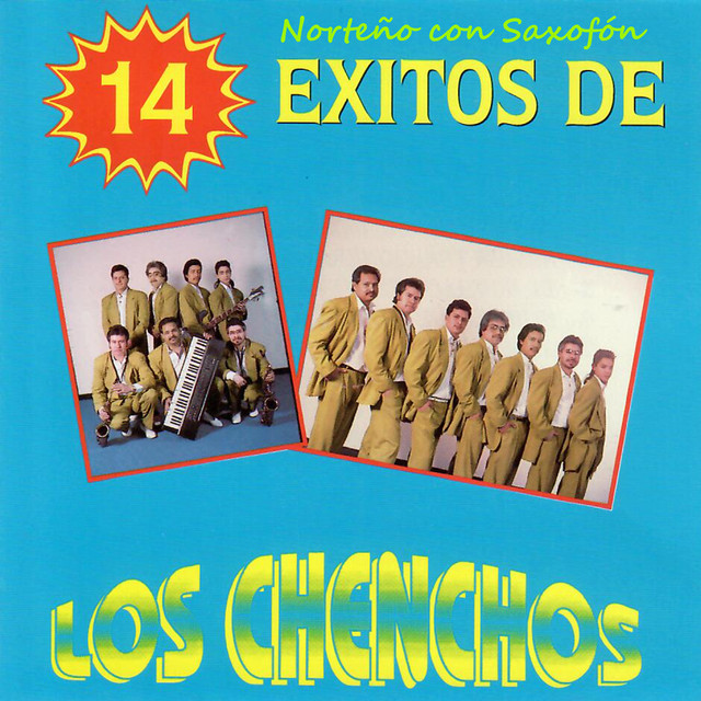 14 Exitos by Los Chenchos on Spotify
