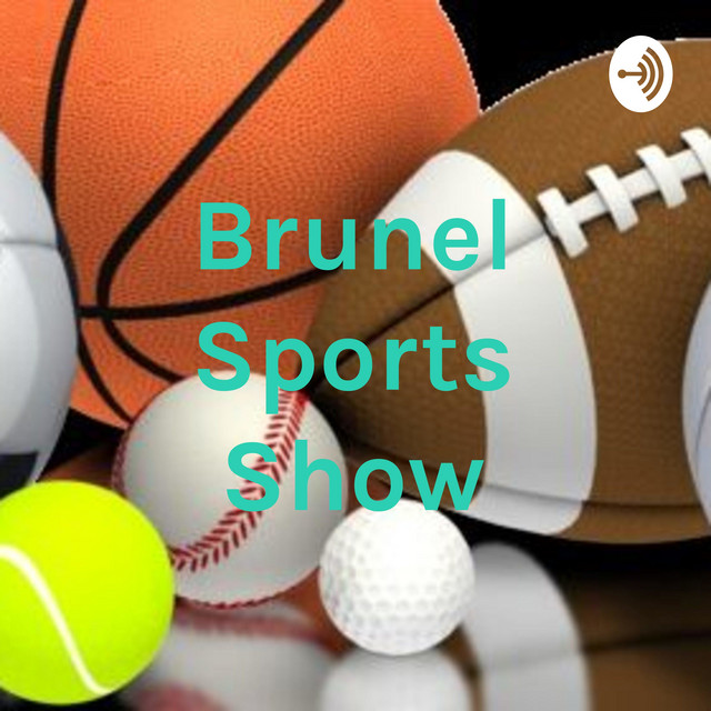 Brunel Sports Show | Podcast on Spotify