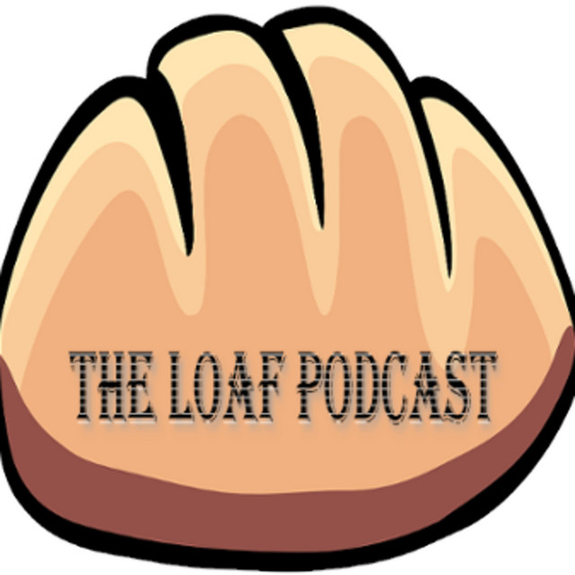 The LOAF Podcast | Podcast on Spotify