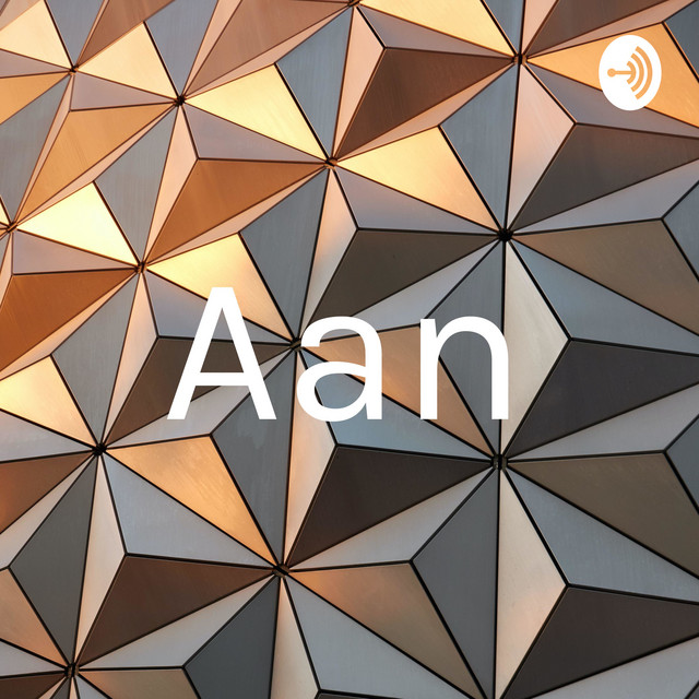 Aan | Podcast on Spotify