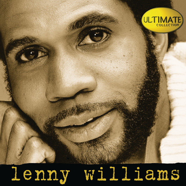 Ultimate Collection: Lenny Williams by Lenny Williams on Spotify
