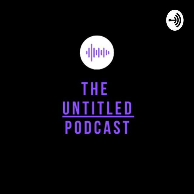 The Untitled podcast | Podcast on Spotify