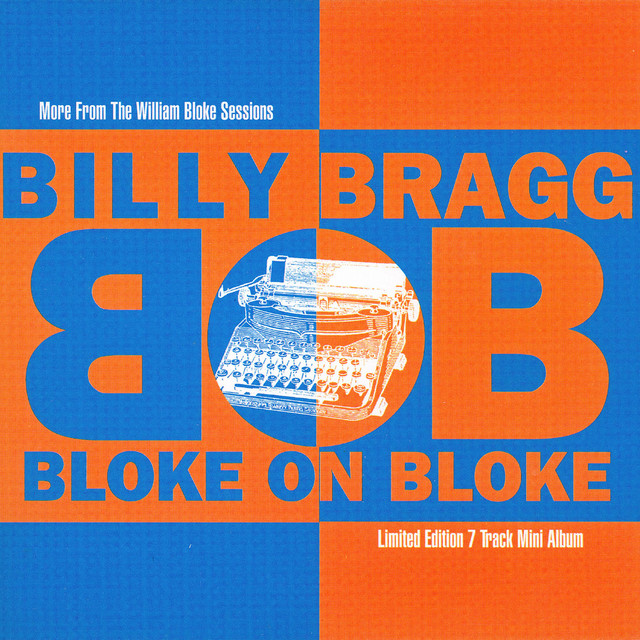 Billy Bragg - Bloke on Bloke Songtexte, Lyrics, Übersetzungen & Hörproben