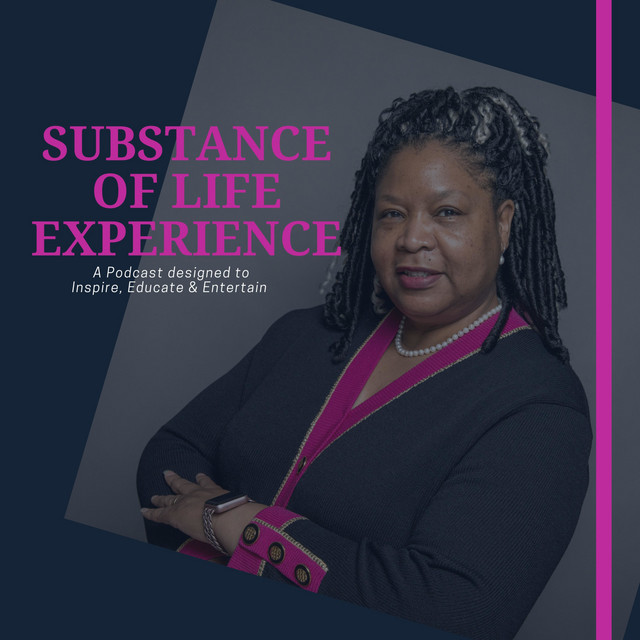 Substance of Life Experience | Podcast on Spotify