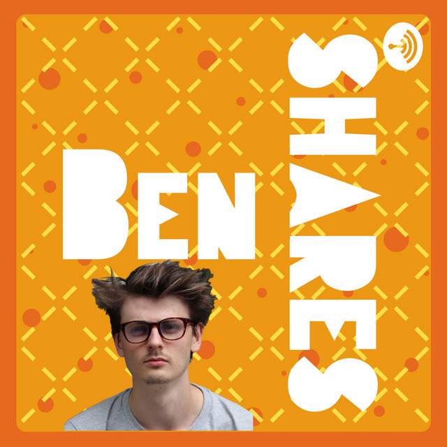 Ben Shares | Podcast on Spotify