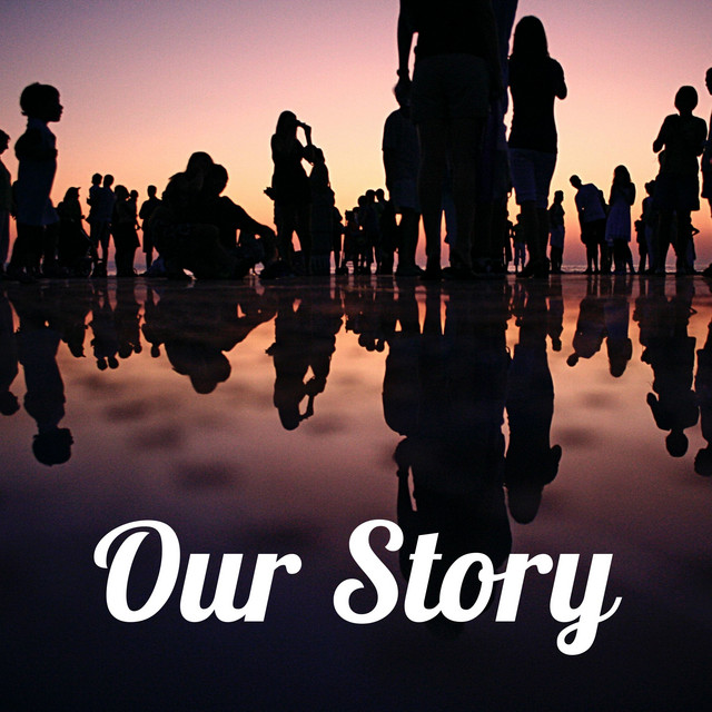 Our Story | Podcast on Spotify
