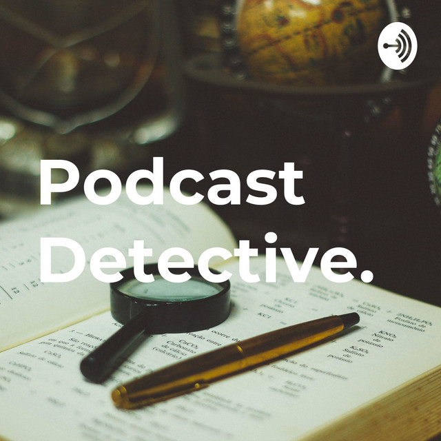 Podcast Detective. | Podcast on Spotify