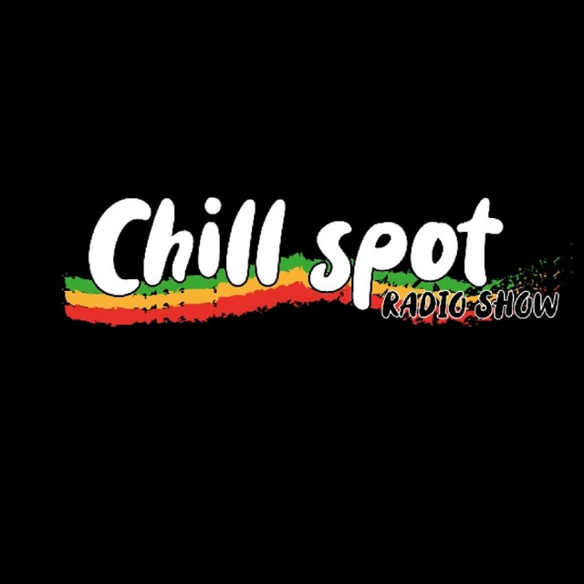 Chill Spot Radio Show (Reggae Dancehall) | Podcast on Spotify