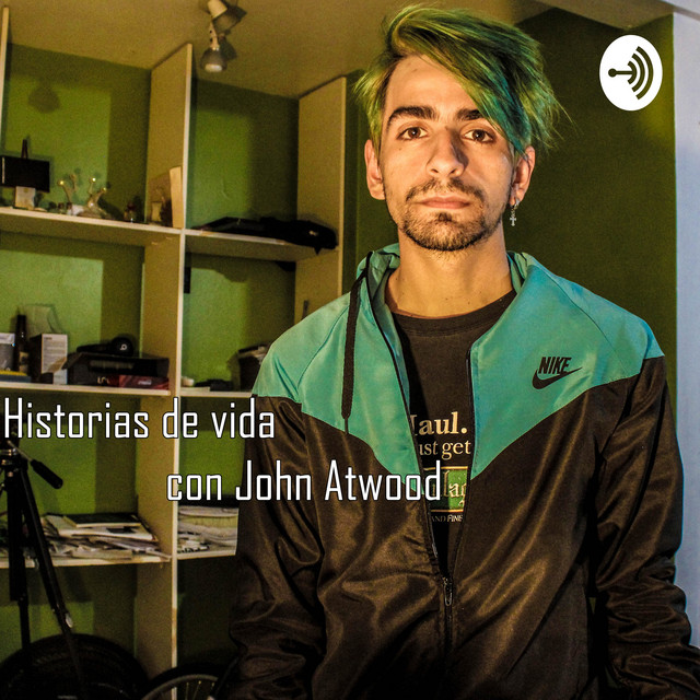 Historias de vida con John Atwood | Podcast on Spotify
