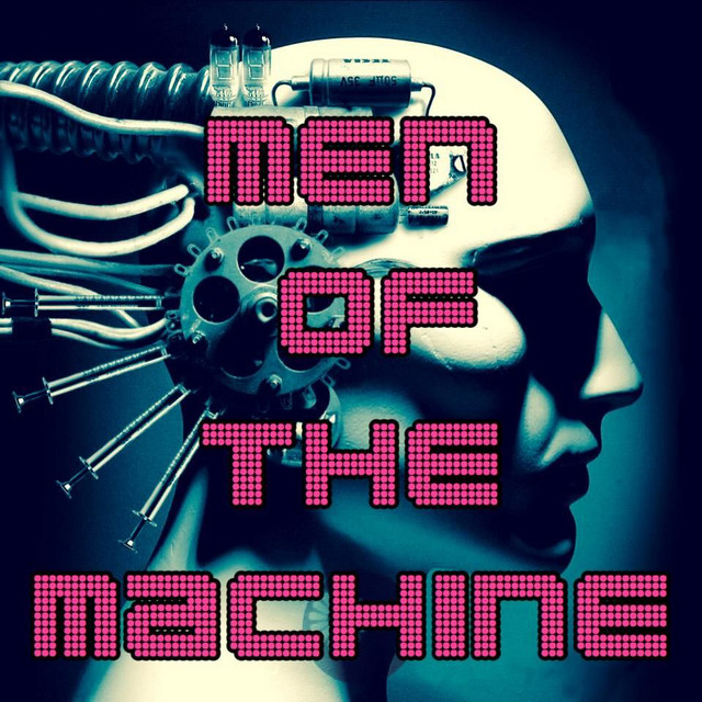 Men of the Machine | Podcast on Spotify