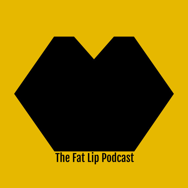 The Fat Lip | Podcast on Spotify