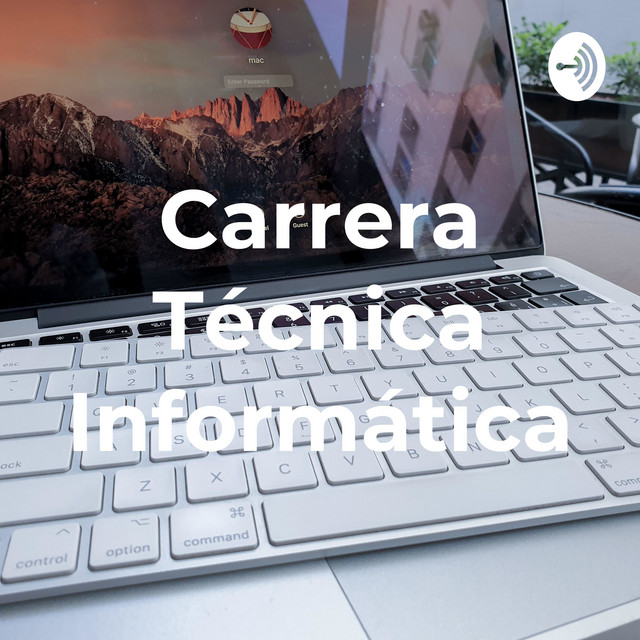 Carrera Técnica Informática | Podcast on Spotify
