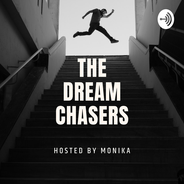 The Dream Chasers | Podcast on Spotify