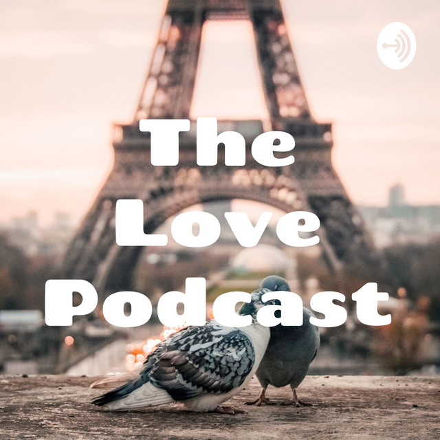 The Love Podcast | Podcast on Spotify