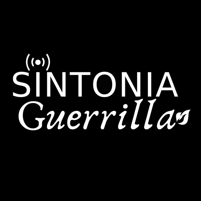 Sintonía Guerrilla | Podcast on Spotify