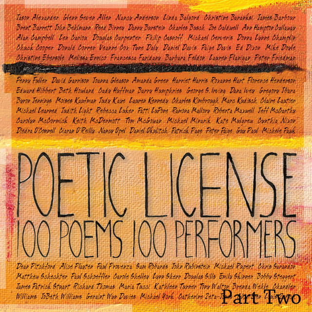 Poetic License 100 Poems/100 Performers Part 2 by Poetic License on Spotify