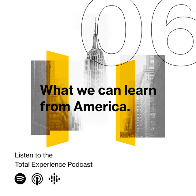 What we can learn from America - The Total Experience Podcast | Podcast ...