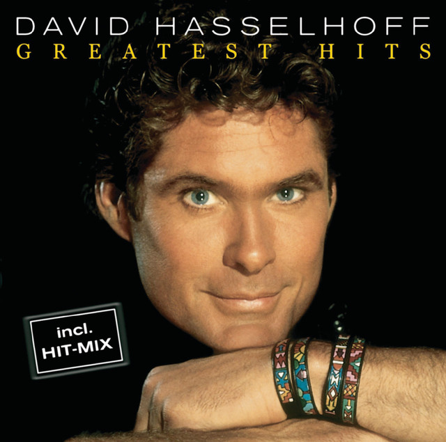 David Hasselhoff - Greatest Hits Songtexte, Lyrics, Übersetzungen ...