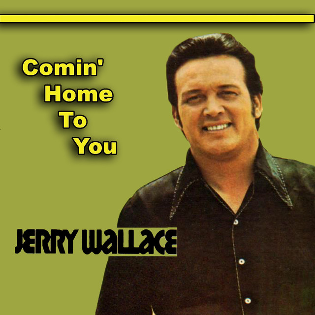 Comin' Home to You Album by Jerry Wallace | Lyreka