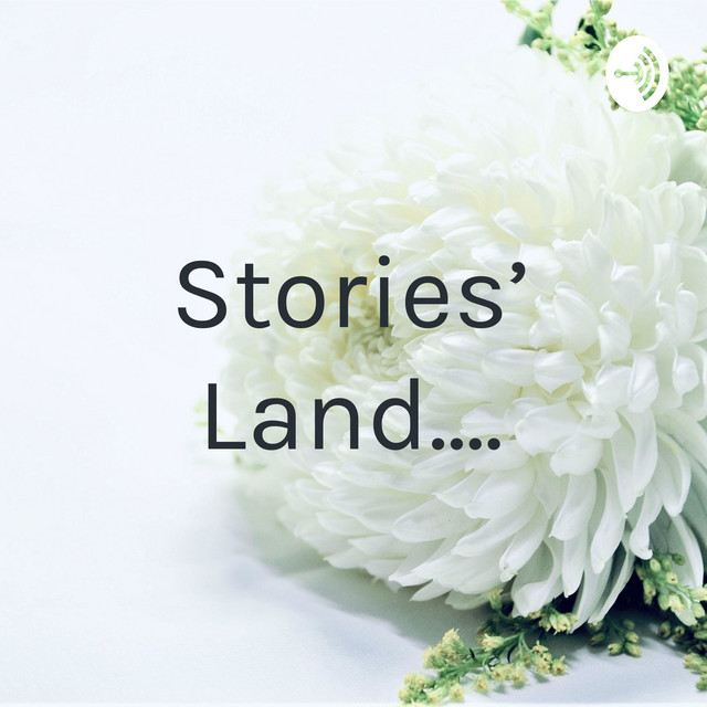 Stories' Land.... | Podcast on Spotify