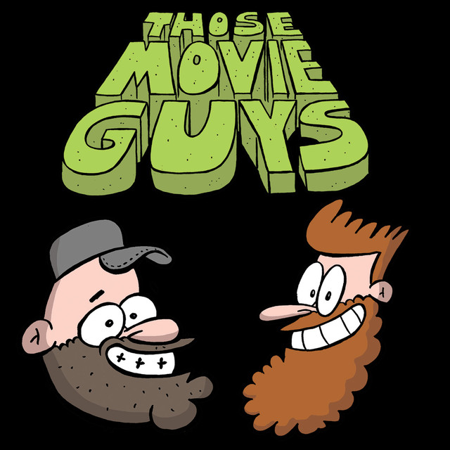 Those Movie Guys Podcast | Podcast on Spotify