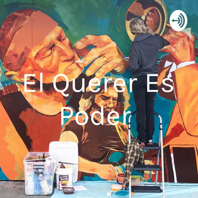 El Querer Es Poder | Podcast on Spotify