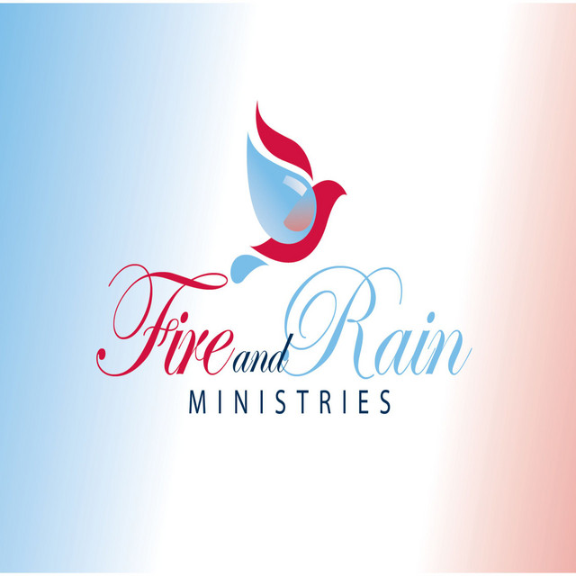 Fire and Rain Ministries | Podcast on Spotify